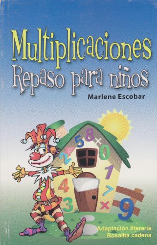 Multiplicaciones- Repaso para Niños – GRUPO CORPORATIVO LUDP & BETTY BOOK