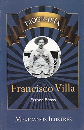Francisco Villa - Biografía - – Grupo Empresarial LUDP- Librería ...