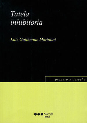 TUTELA INHIBITORIA / MARINONI, LUIZ GUILHERME – Grupo Empresarial LUDP ...