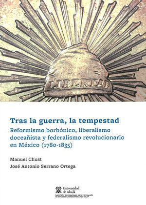 TRAS LA GUERRA LA TEMPESTAD / CHUST, SERRANO ORTEGA – Grupo Empresarial ...