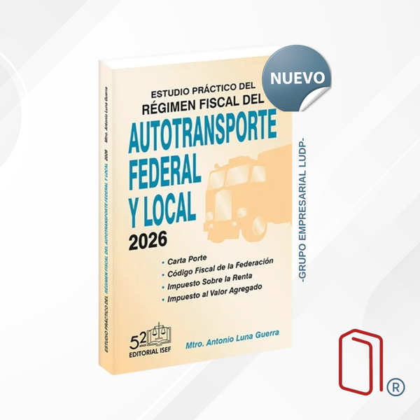 Régimen Fiscal del Autotransporte 2026 – Grupo Empresarial LUDP ...