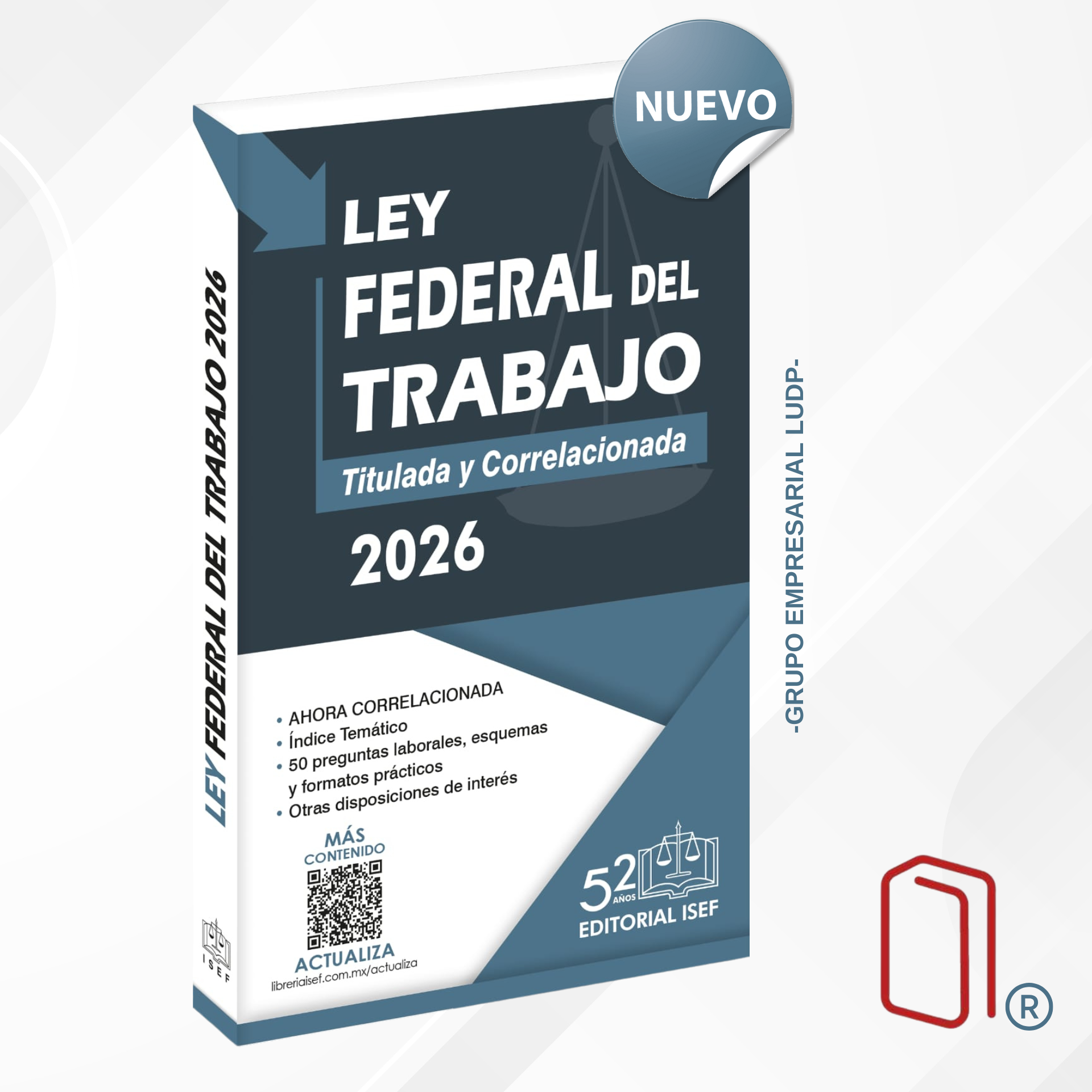 LEY FEDERAL DEL TRABAJO 2026- ISEF – Grupo Empresarial LUDP- Librería ...
