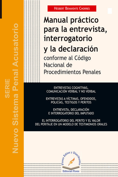 MANUAL PRÁCTICO PARA LA ENTREVISTA, INTERROGATORIO Y LA DECLARACIÓN ...