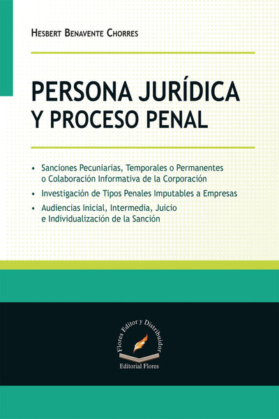 PERSONA JURÍDICA Y PROCESO PENAL - Hesbert Benavente Chorres – GRUPO ...